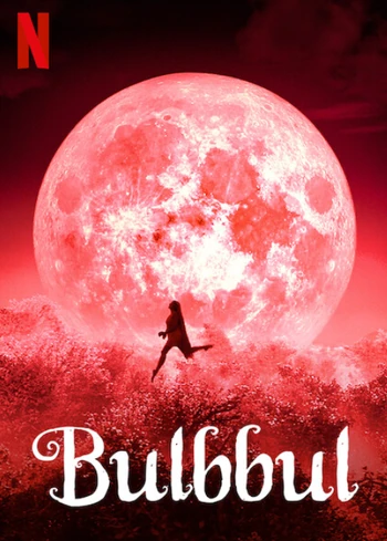 Bulbbul | Netflix Wiki | Fandom