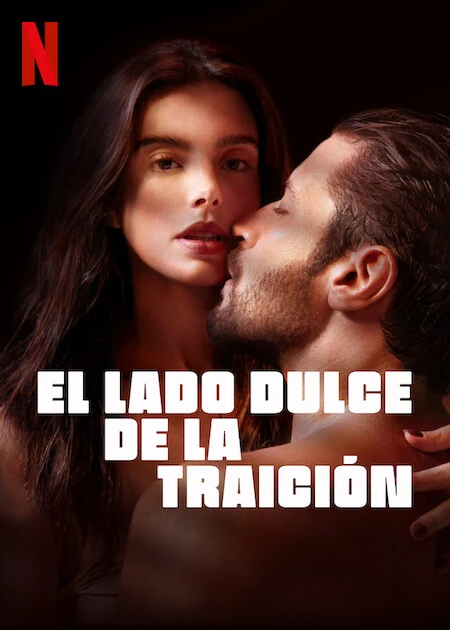 El lado dulce de la traición | Netflix Wiki | Fandom