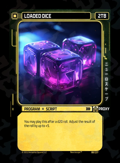 LOADED DICE | Neuroscape Wiki | Fandom