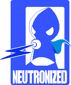 Neutronized | Neutronized Wiki | Fandom