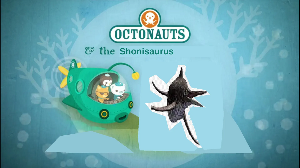 The Octonauts And The Shonisaurus New Ideas By Matt Weaver Wiki Fandom