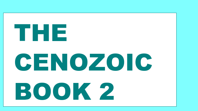 CENOZOIC BOOK 2 | New ideas by Matt Weaver Wiki | Fandom