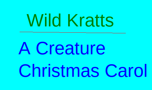 Zach's Christmas carol-wild kratts | New ideas by Matt Weaver Wiki | Fandom