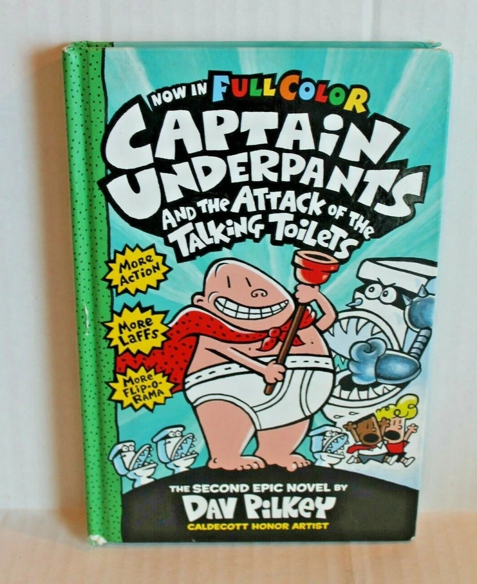 Captain Underpants and the Attack of the Talking Toilets (book) | New ideas by Matt Weaver Wiki ...