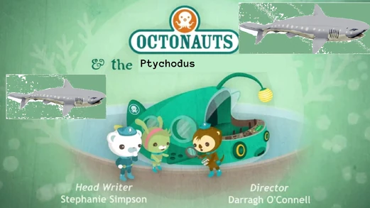 The Octonauts and the Ptychodus | New ideas by Matt Weaver Wiki | Fandom
