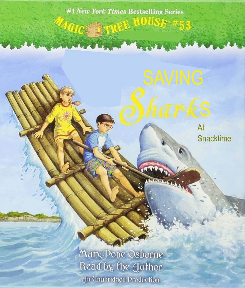Saving Sharks at Snack time = NEW MAGIC TREE HOUSE BOOKS = KATY AS ...