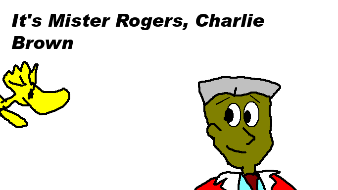It's Mister Rogers, Charlie Brown | New ideas by Matt Weaver Wiki | Fandom