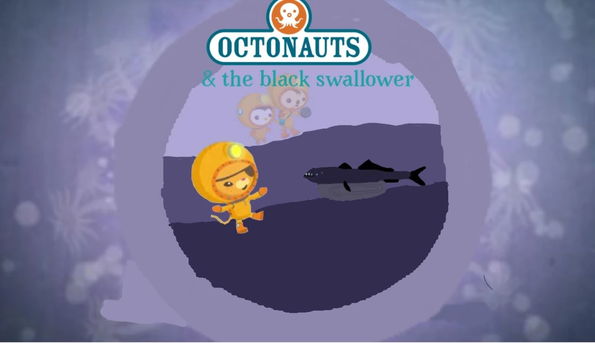 Octonauts and the Black Swallower | New ideas by Matt Weaver Wiki | Fandom