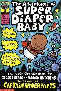 The Adventures of Super Diaper Baby | New ideas by Matt Weaver Wiki ...