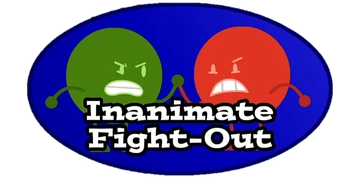Inanimate Fight-Out | New Inanimate Fight Out Wiki | Fandom