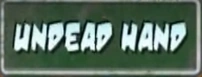 Undead Hand | Monster Madness Wiki | Fandom