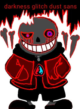 Darkness glitch dust sans | New Undertale Fanon AU Wiki | Fandom