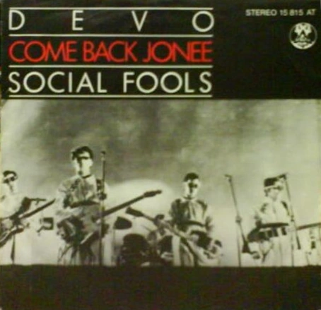 Come Back Jonee / Social fools | Devo Wiki | Fandom