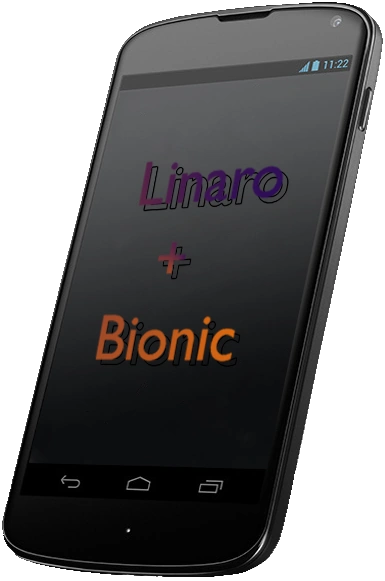 Linaro + Bionic | MAKO: ROMs & Kernels Wiki | Fandom