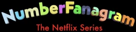 NumberFanagram: The Netflix Series | NFG Netflix Wiki | Fandom