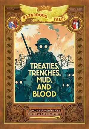 Treaties, Trenches, Mud, and Blood: Bigger & Badder Edition | Nathan ...