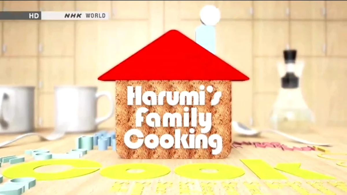Harumi's Family Cooking | NHK World Wiki | Fandom