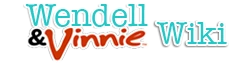 Wendell and Vinnie Wiki | Fandom