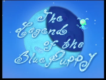 The Legend of the Blue Puppy | Nickelodeon | Fandom