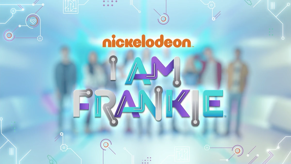 I Am Frankie episode list | Nickelodeon | Fandom