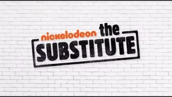 The Substitute | Nickelodeon | Fandom