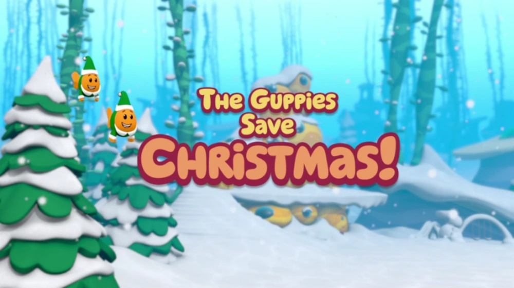 The Guppies Save Christmas! | Nickelodeon | Fandom