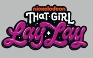 That Girl Lay Lay (TV series) | Nickelodeon | Fandom
