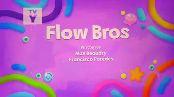 Flow Bros | Nickelodeon | Fandom