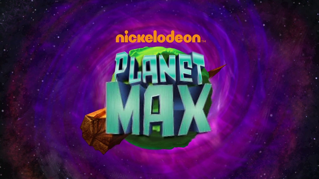 Planet Max | Nickelodeon Wiki | Fandom