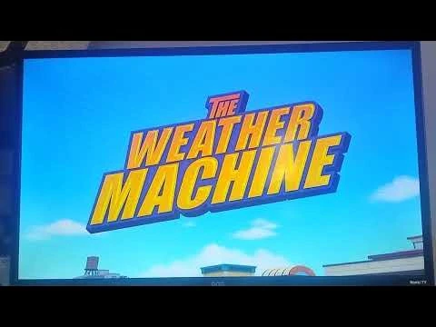 The Weather Machine | Nickelodeon | Fandom