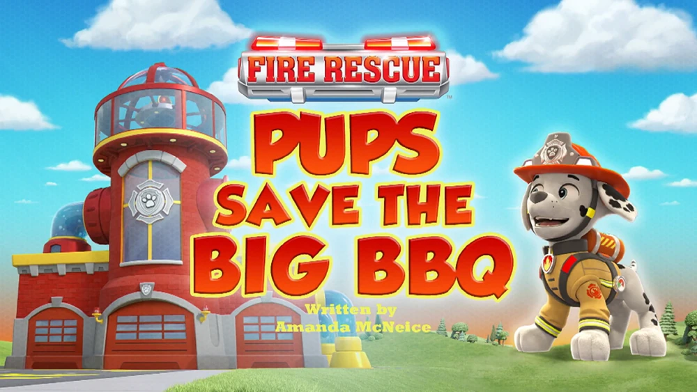 Fire Rescue: Pups Save the Big BBQ | Nick Jr. Wiki | Fandom