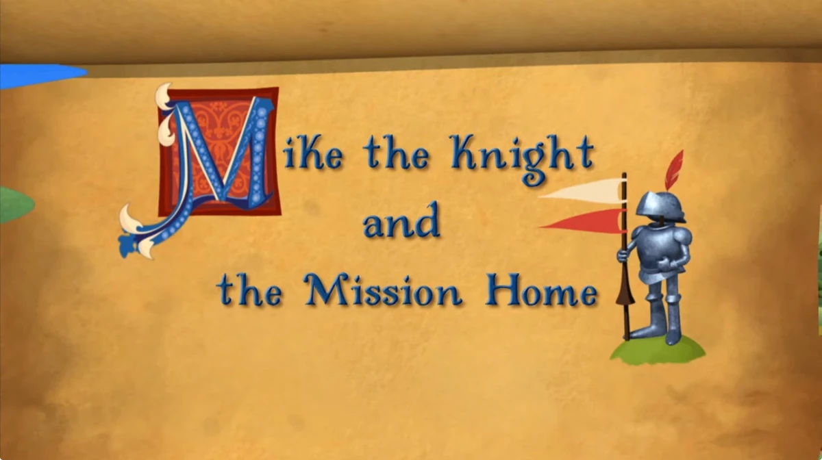 Mike the Knight and the Mission Home | Nick Jr. Wiki | Fandom