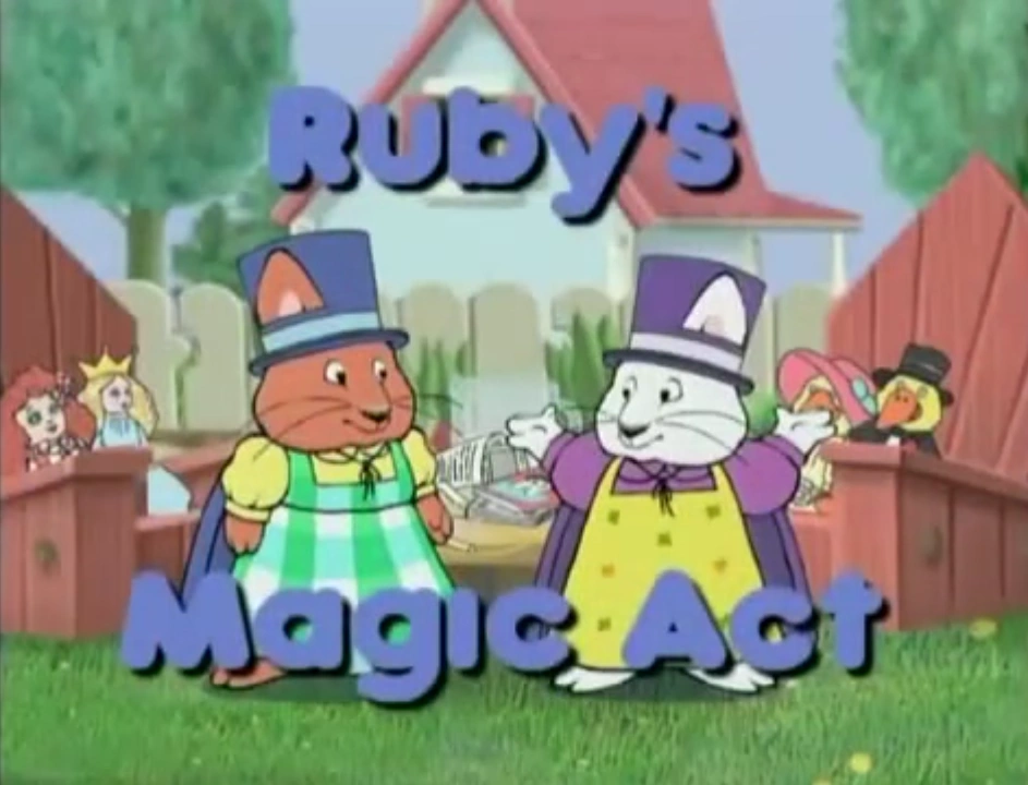 Ruby's Magic Act | Nick Jr. Wiki | Fandom