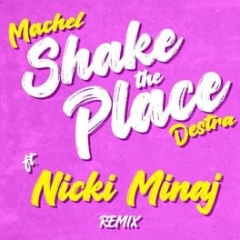 Shake The Place Remix | Nicki Minaj Wiki | Fandom