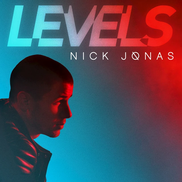 Levels (song) | Nick Jonas Wiki | Fandom