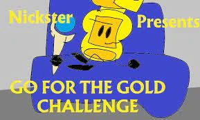 Go For The Gold Challenge | Nickster Trickster Official Wiki | Fandom