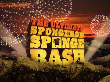 The Ultimate SpongeBob SpongeBash | Nickstory Wiki | Fandom