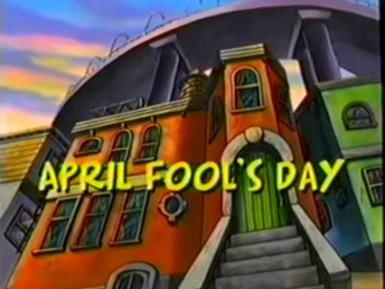 April 1, 2002/April Fool's Day (8:00pm) | Nickstory Wiki | Fandom