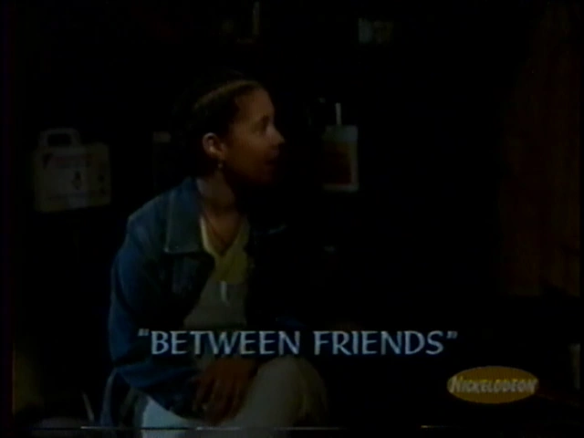 January 9, 1999/Between Friends | Nickstory Wiki | Fandom