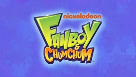 Fanboy & Chum Chum | Nickstory Wiki | Fandom