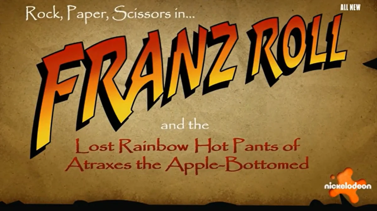 November 7, 2025/Franz Roll and the Lost Rainbow Hot Pants of Atraxes ...