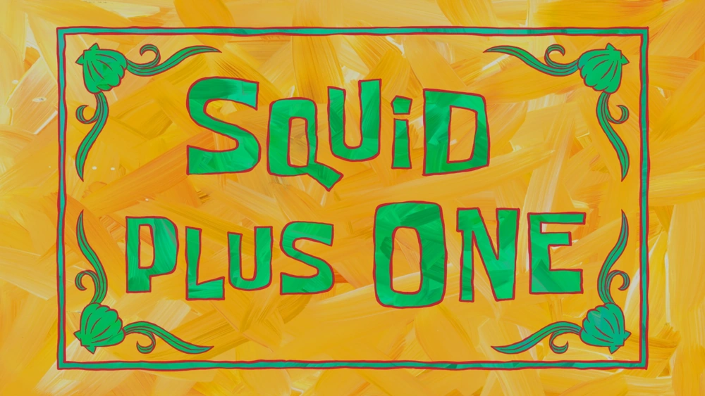 SpongeBob SquarePants/Squid Plus One / The Executive Treatment ...