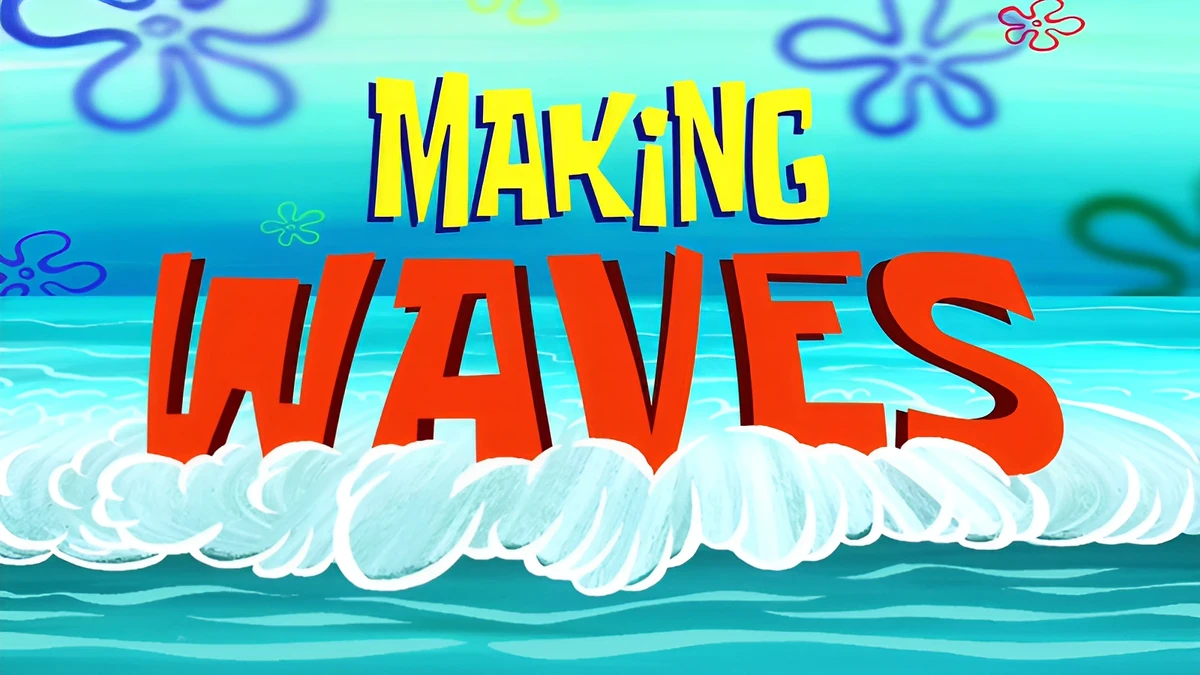 SpongeBob SquarePants/Making Waves / Captain Quasar: The Next Iteration ...