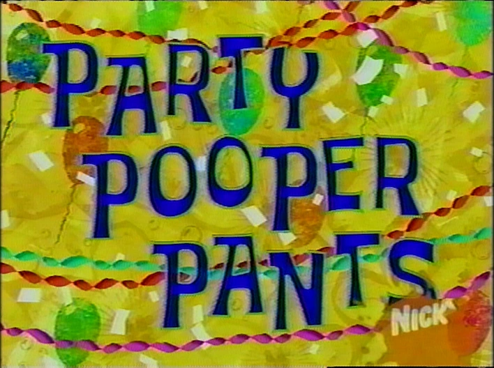 April 3, 2004/Party Pooper Pants | Nickstory Wiki | Fandom