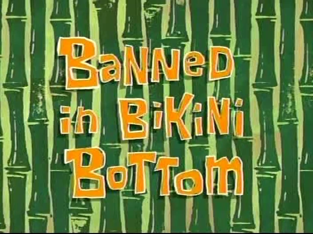 July 19, 2009/Banned in Bikini Bottom / Stanley S. SquarePants ...