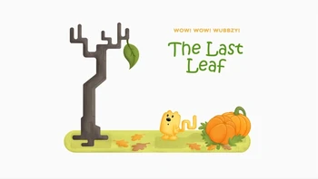 Wow! Wow! Wubbzy!/Monster Madness / The Last Leaf / Wait (song ...