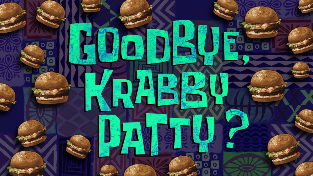 SpongeBob SquarePants/Goodbye, Krabby Patty? | Nickstory Wiki | Fandom