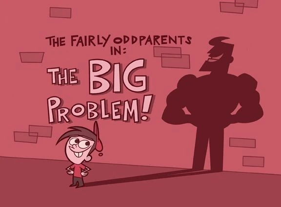 The Fairly OddParents/The Big Problem! / Power Mad! | Nickstory Wiki ...