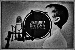 Utattemita | Utaite Wiki | Fandom