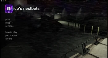 Main Menu | Nico's Nextbots Wiki | Fandom